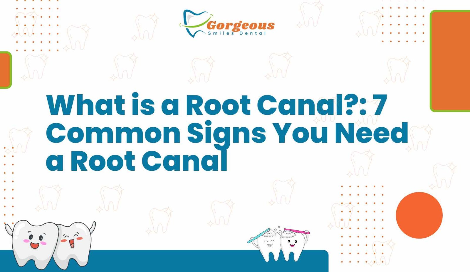 What is a Root Canal?: 7 Common Signs You Need a Root Canal | Gorgeous ...